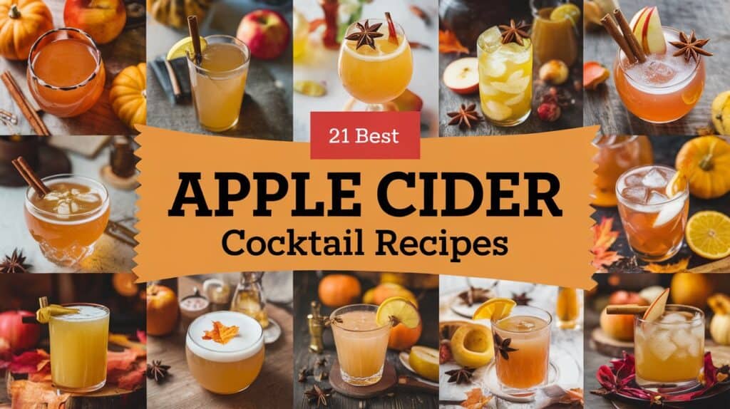 21 Best Apple Cider Cocktail Recipes to Spice Up Your Fall - Thirsty Tales